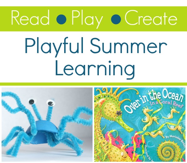 Read Play Create Playful Summer Activities for Kids